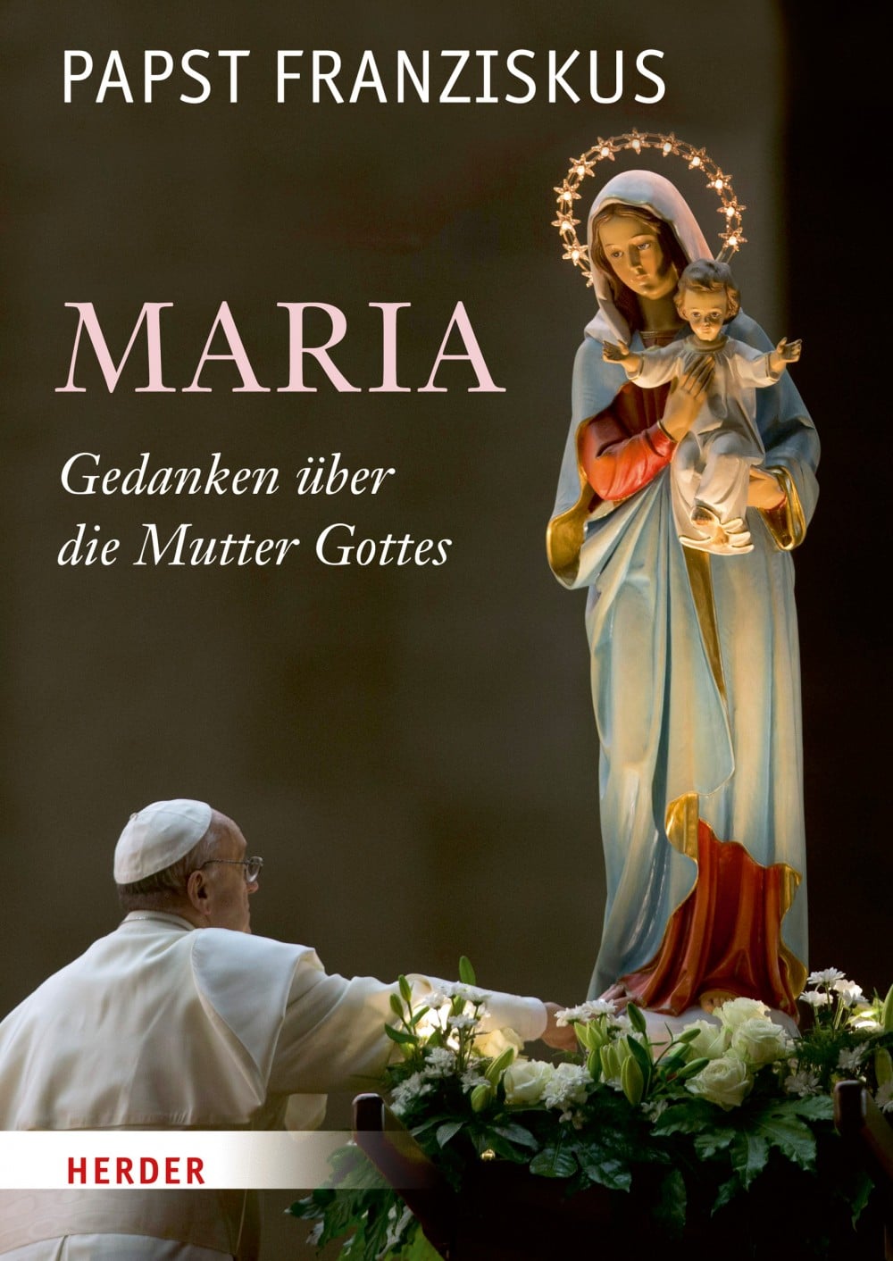 Maria - Gedanken über die Mutter Gottes - Stefan Oster SDB